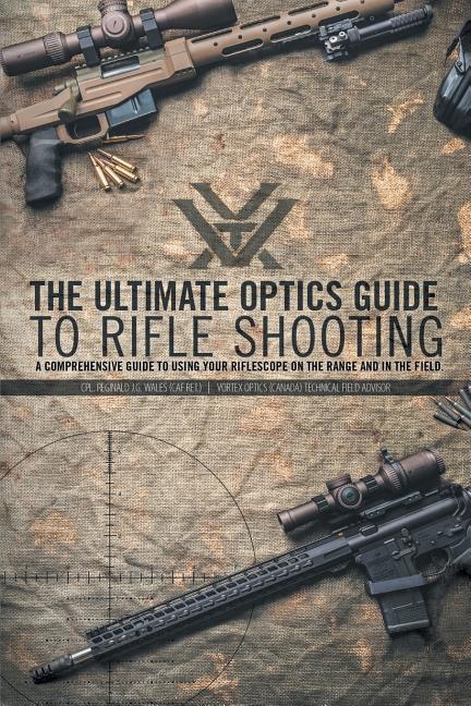 The Ultimate Optics Guide to Rifle Shooting: A Comprehensive Guide to – Allstora